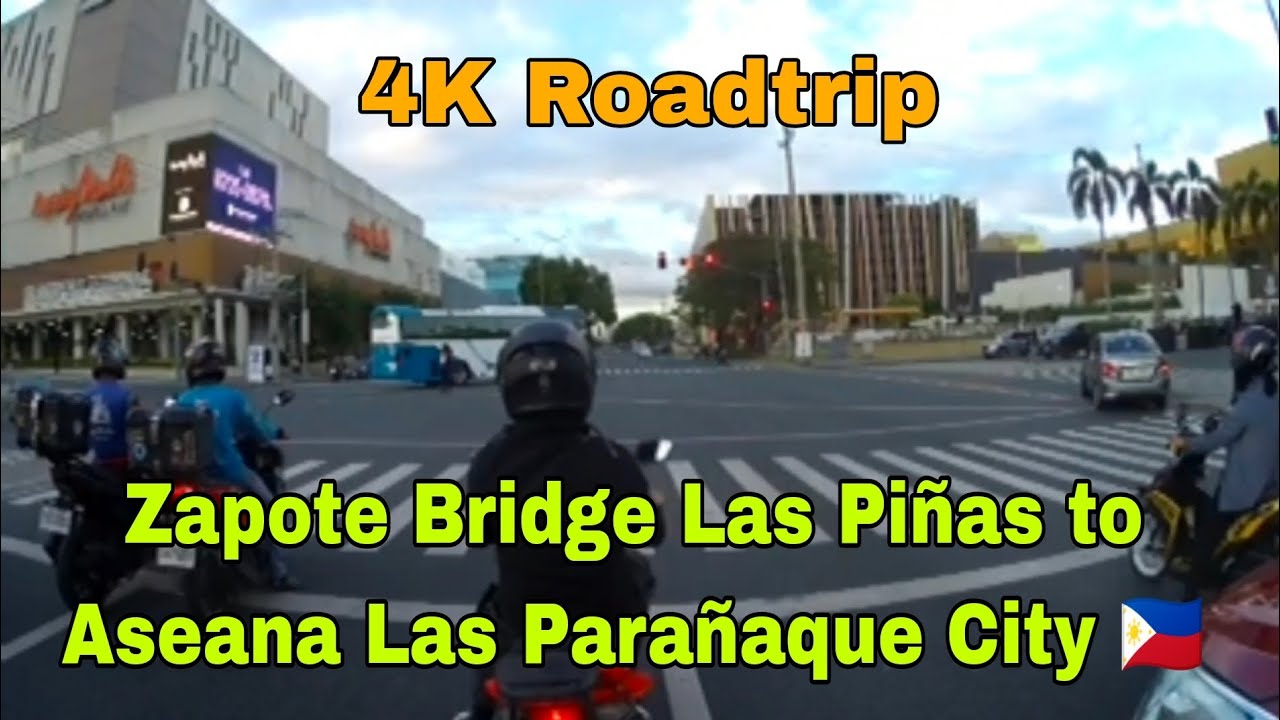 4K Roadtrip Zapote Bridge To Aseana Parañaque City 🇵🇭 - YouTube