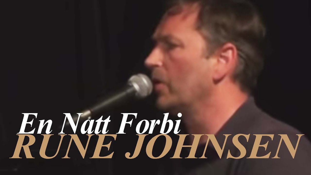 Rune Johnsen/En Natt Forbi // voksne Herrers Orkester - YouTube