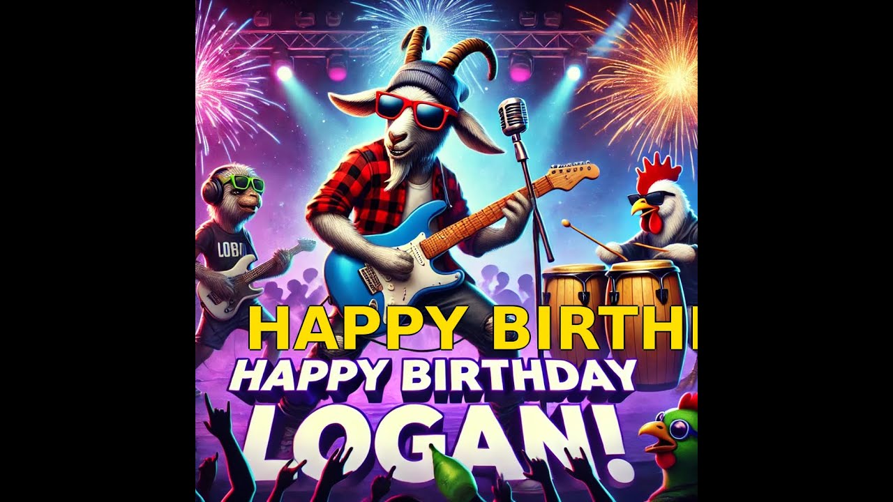 Happy Birthday Logan Song – Most Popular Happy Birthday Song - YouTube