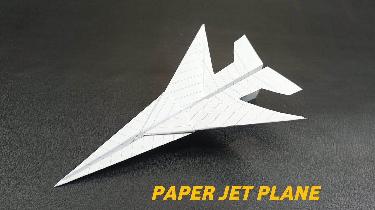 Best Paper Jet Plane - How To Make A Jet Plane To Fly All Day Long ...