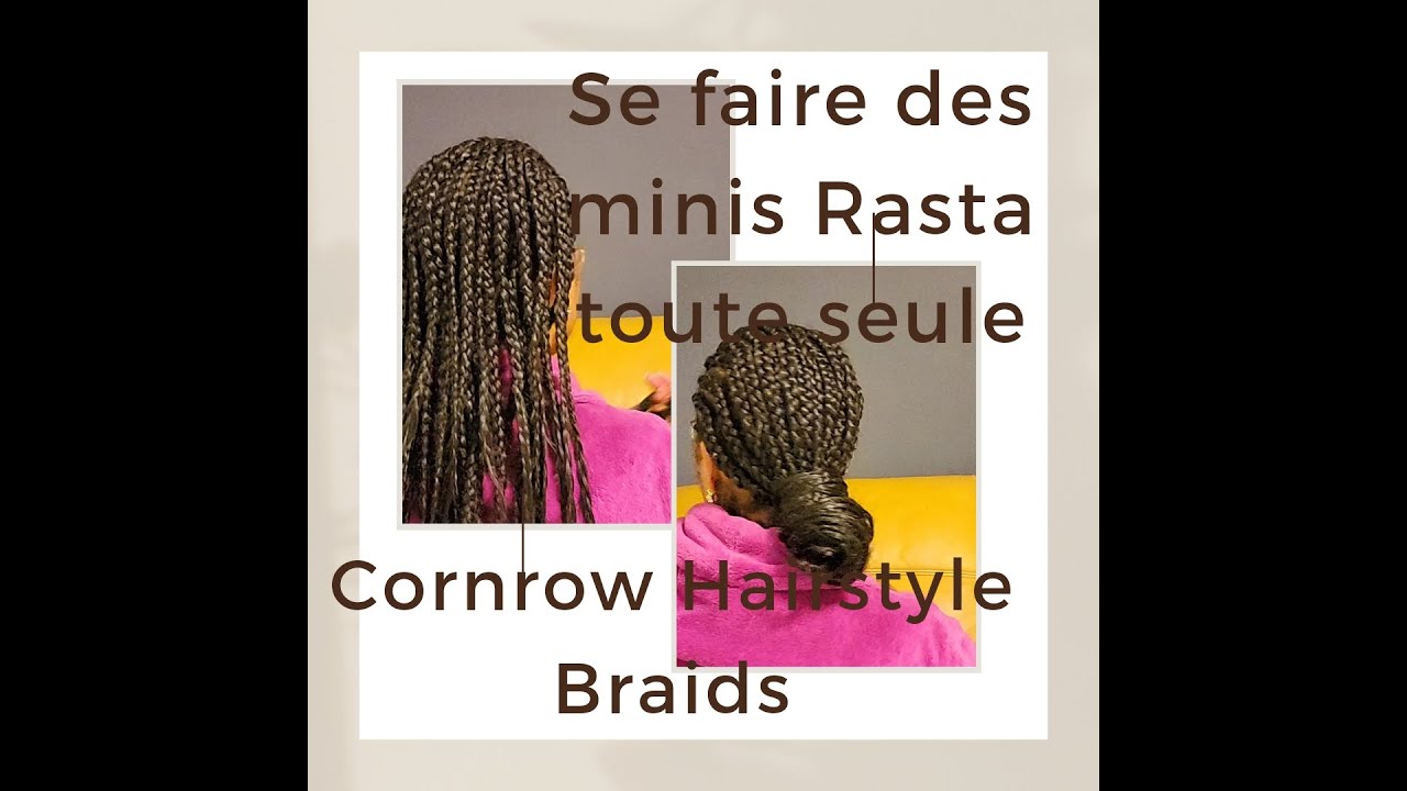 SHORT CORNROW HAIRSTYLE BRAIDS. HOW TO DO ALONE CORNROW. comment se ...