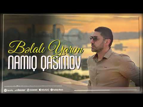 Namiq Qasimov - Bəlalı Yarım 2025