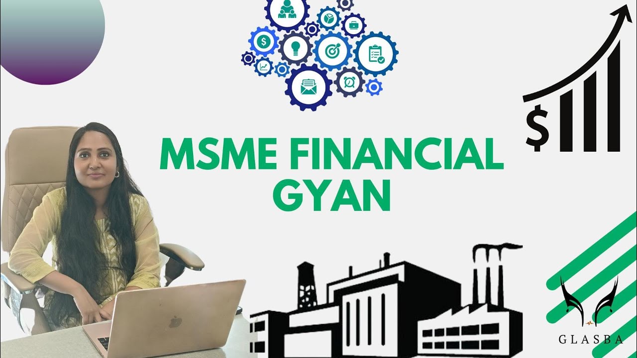 MSME Financial Gyaan.. MSME का ज्ञान #msmesector #finance #loan - YouTube