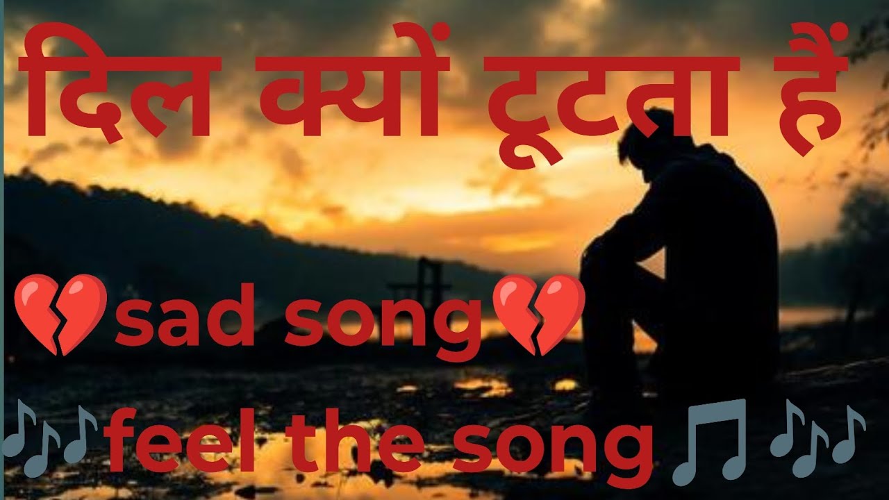 Sad song emotional broken 💔 heart - YouTube