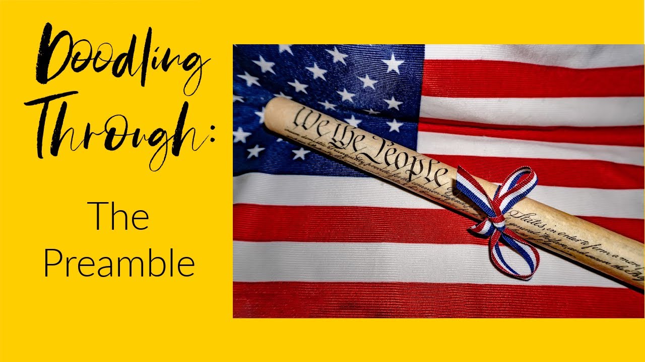Doodling Through the Preamble: CC Cycle 3 Week 23 History Foundations ...