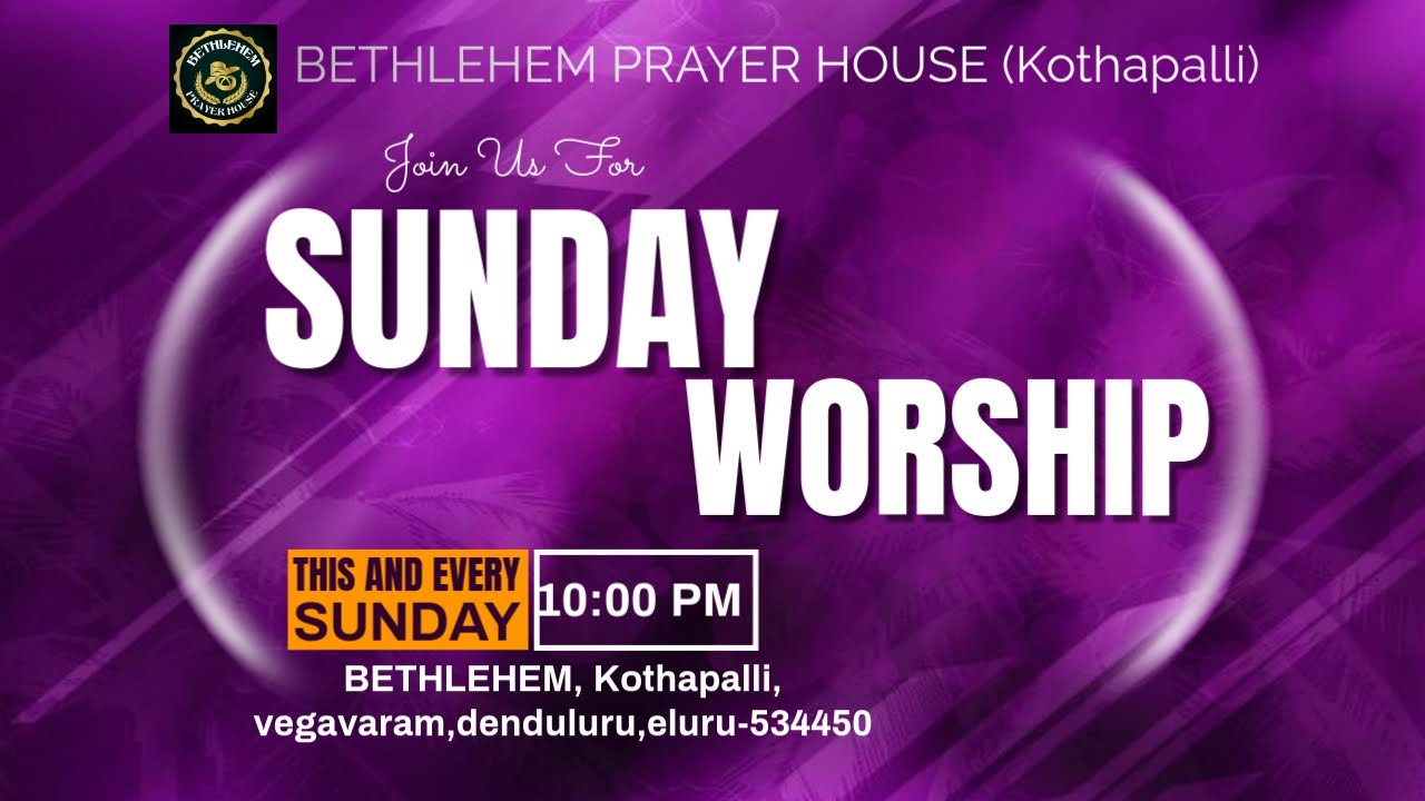 SUNDAY WORSHIP||16 MAR||BETHLEHEM PRAYER HOUSE (Kothapalli)|| - YouTube