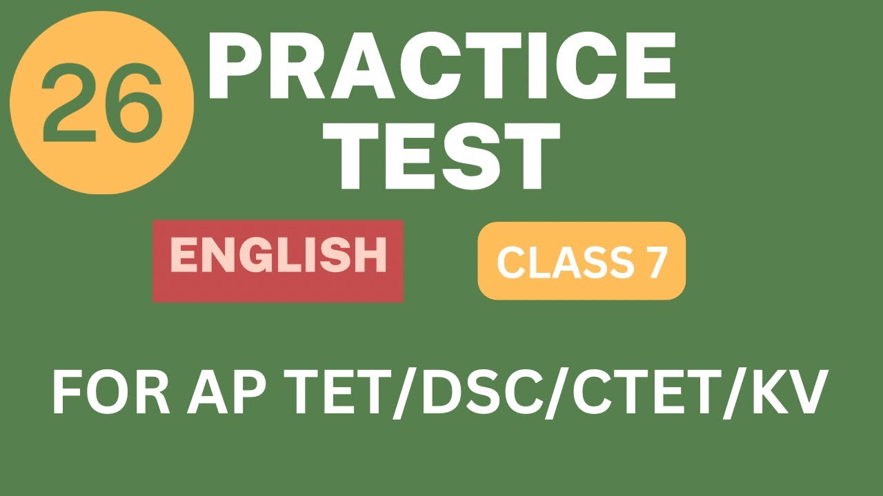 ENGLISH PRACTICE TEST-26 (Based on APSCERT /NCERT) FOR TET/DSC/CTET/KV ...