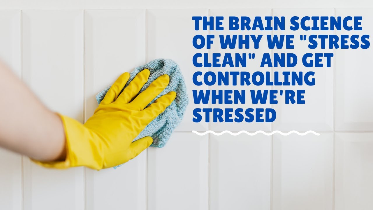 Why Do We Stress Clean & Need to “Control” When We’re Upset? - YouTube