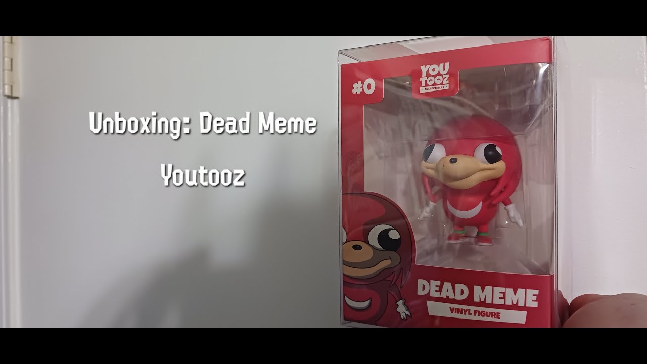 Unboxing | Dead Meme Youtooz - YouTube