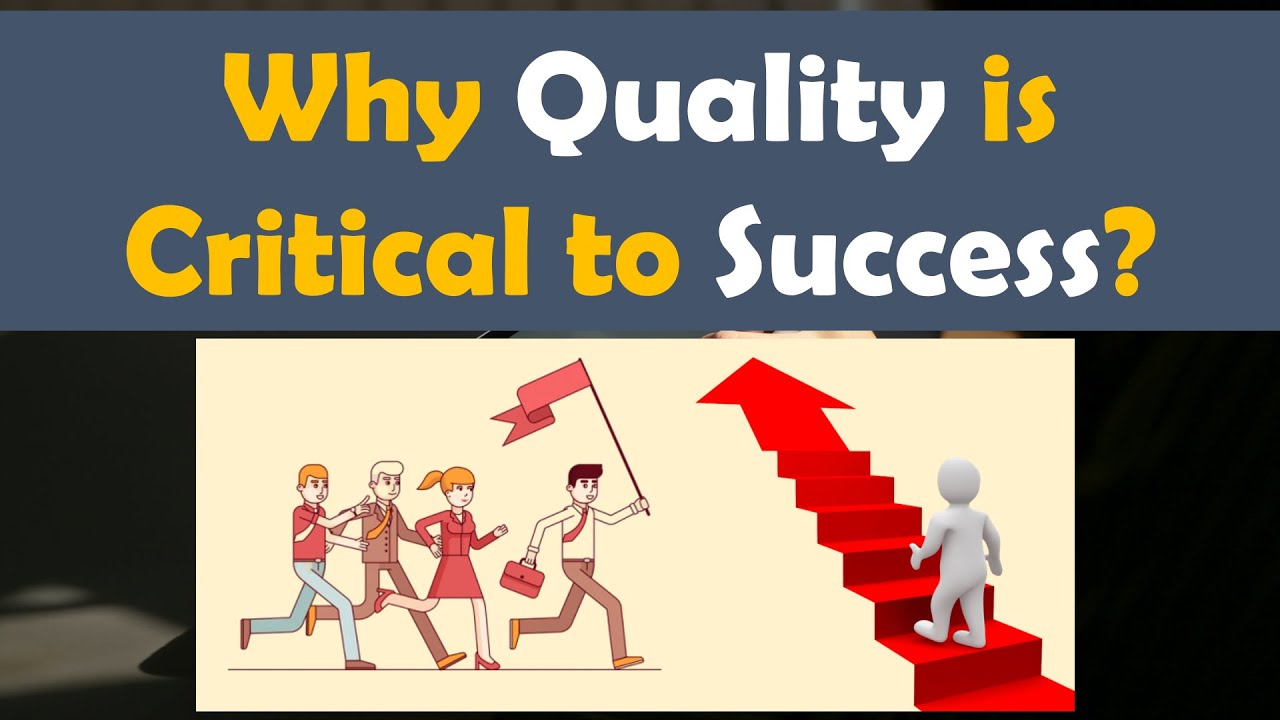 Why Quality is Critical to Success? | Lean Six Sigma Complete Course ...