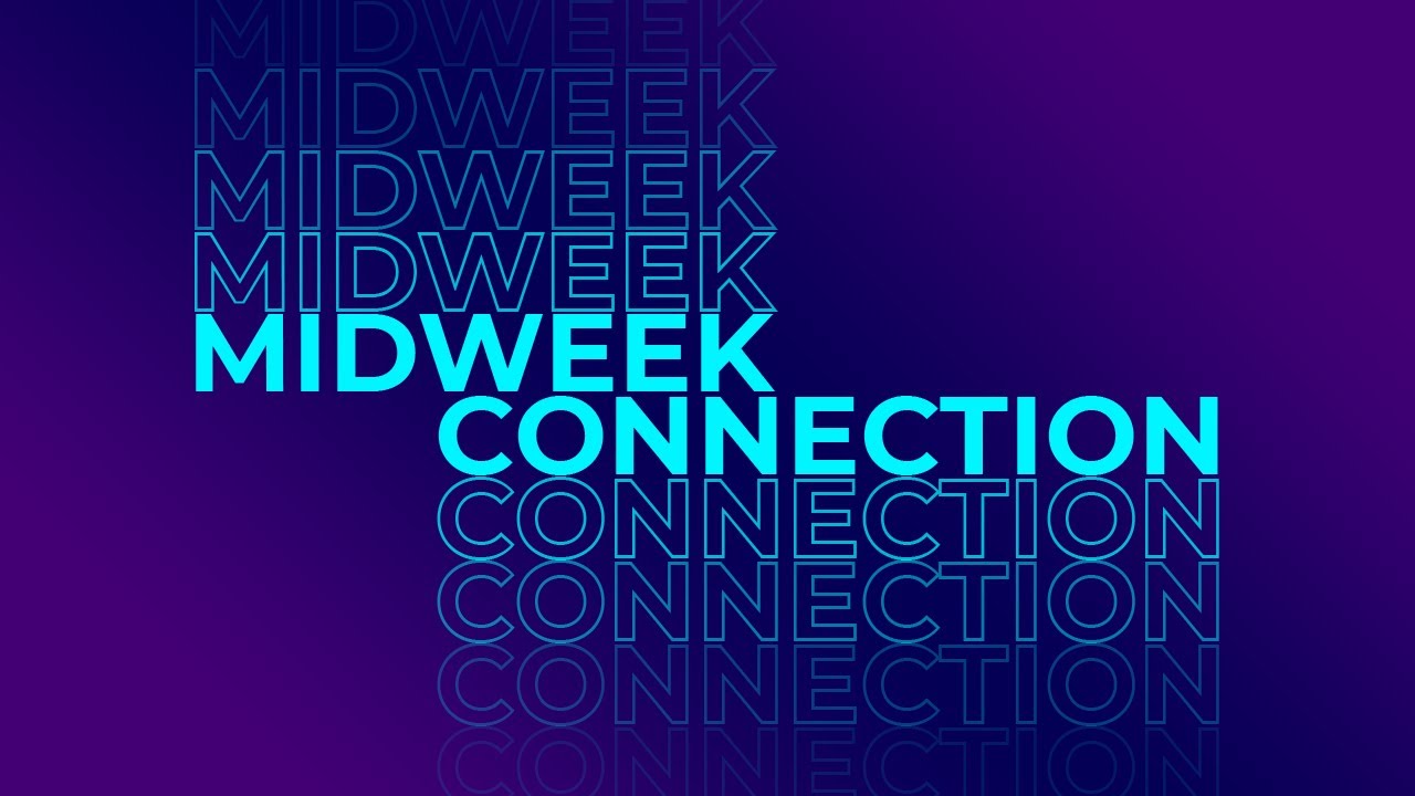 Mid Week Connection 4-15 - YouTube