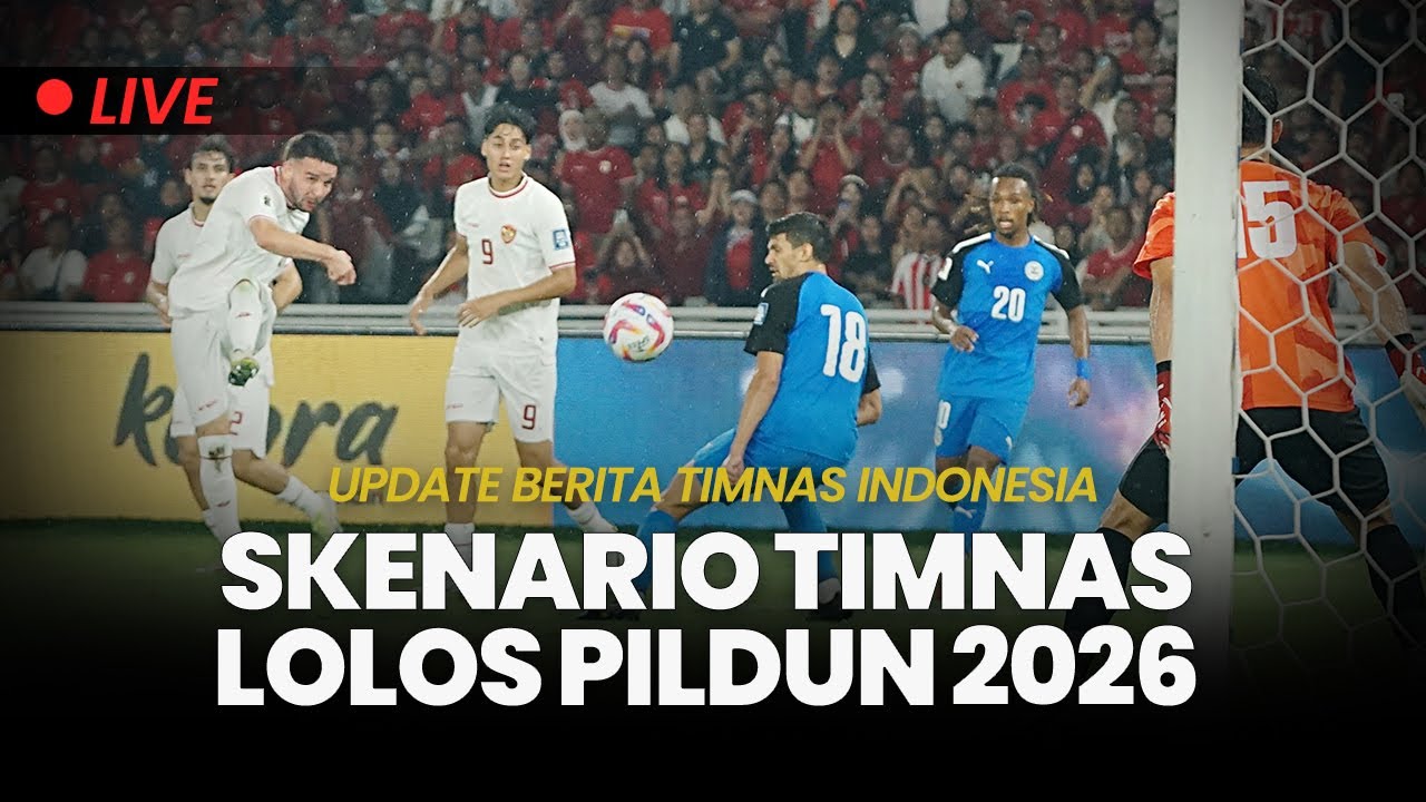 🔴 LIVE TIMNAS | Skenario Timnas Indonesia Bisa Lolos Langsung ke Piala ...