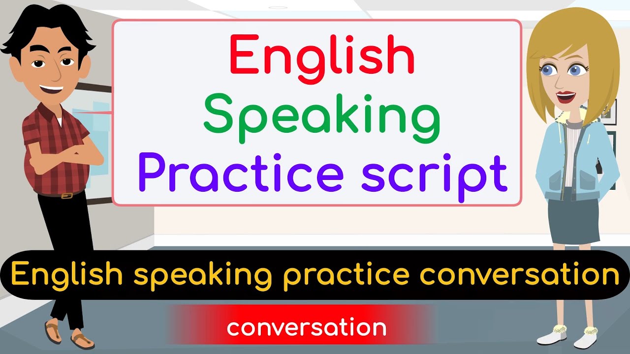 Improve English Speaking Skills || English Conversation Practice ...