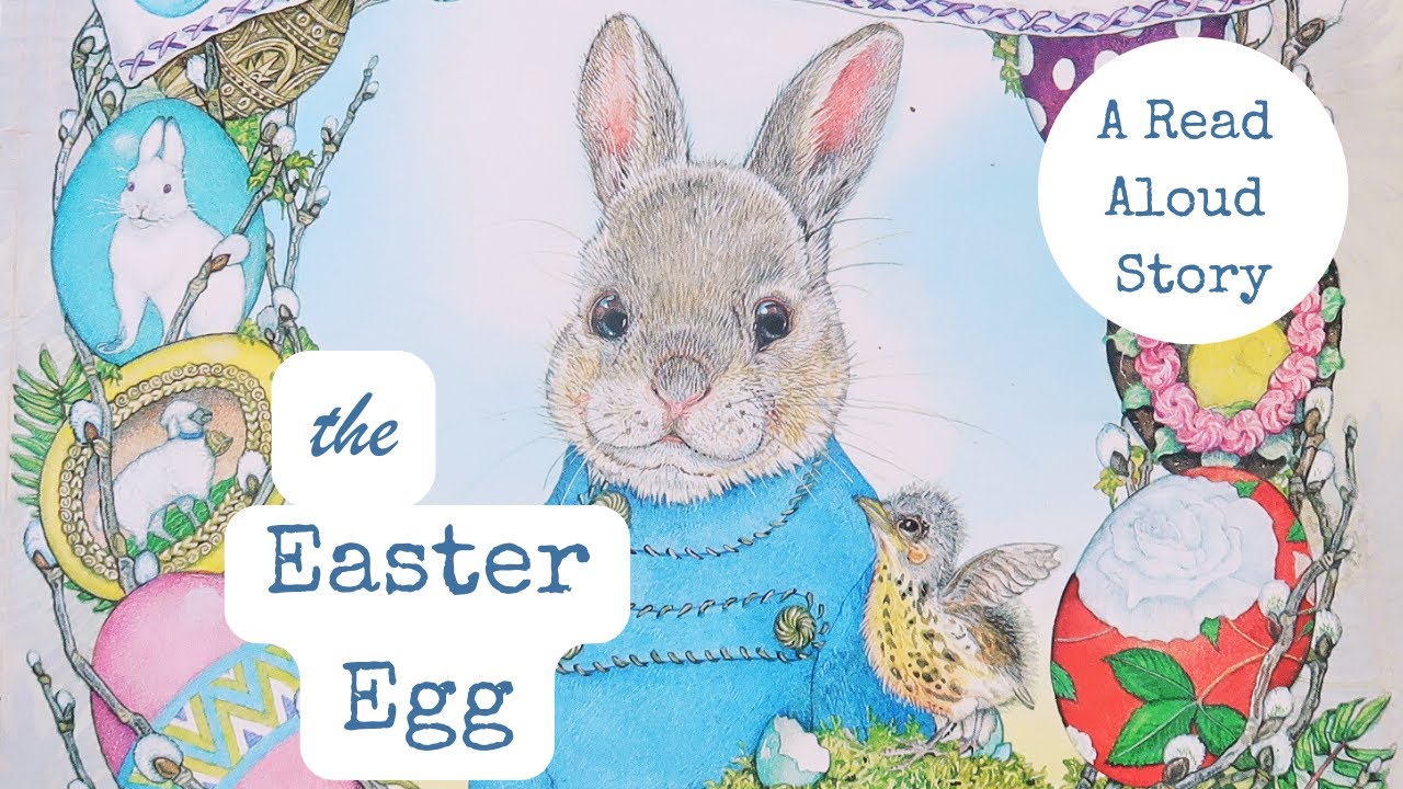 Easter Egg A Read Aloud Children’s Story-Let’s Read Together-Read Aloud ...