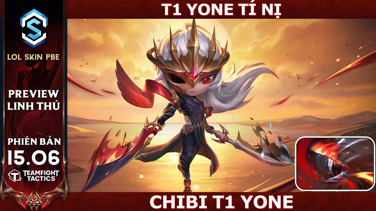 T1 Yone Tí Nị - Chibi T1 Yone | Đấu Trường Chân Lý - Teamfight Tactics ...