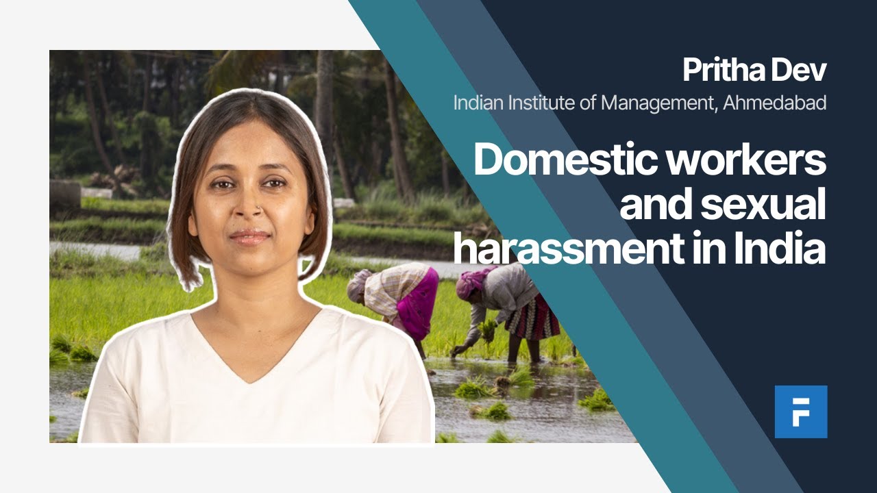 Domestic workers and sexual harassment in India - Pritha Dev - YouTube