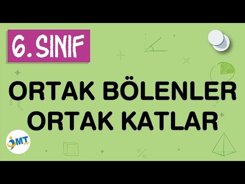 Ortak Bölenler-Ortak Katlar Konu Anlatımı ve Problemler 6. Sınıf Matematik