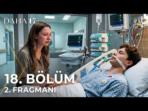 Daha 17 18. Bölüm 2. Fragmanı | Aç Gözlerini Sevgilim!