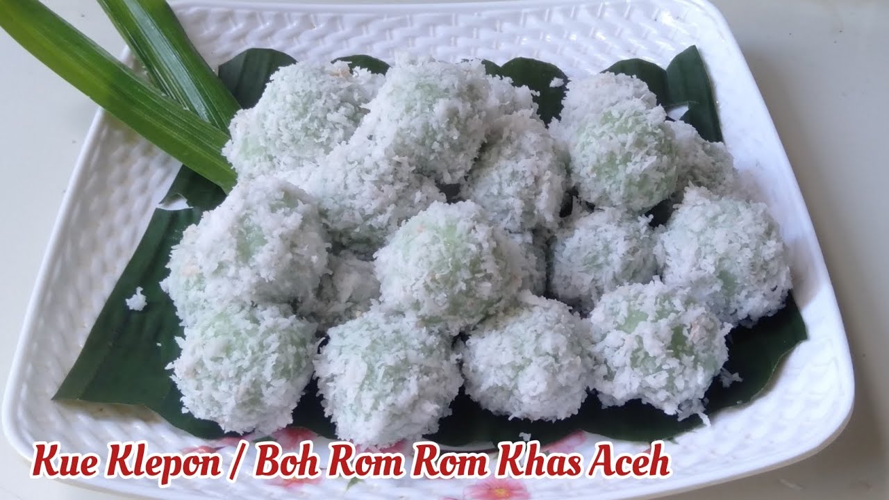 CARA MEMBUAT KUE KLEPON ANTI PECAH DAN KENYAL || KUE BOH ROM ROM KHAS ...