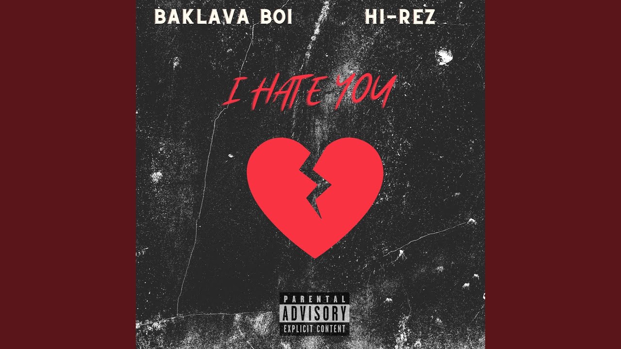 I Hate You - YouTube Music