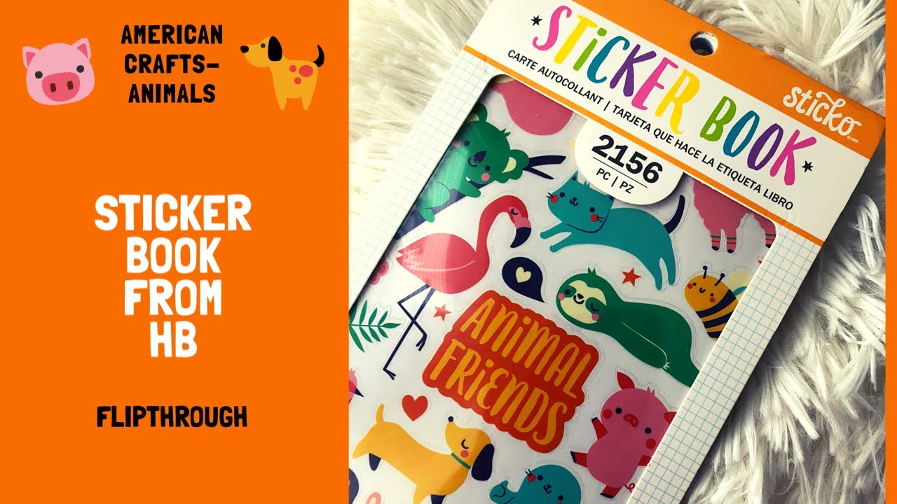 Sticko Sticker Book Flip Through By American Crafts - Animals 🐷 - YouTube