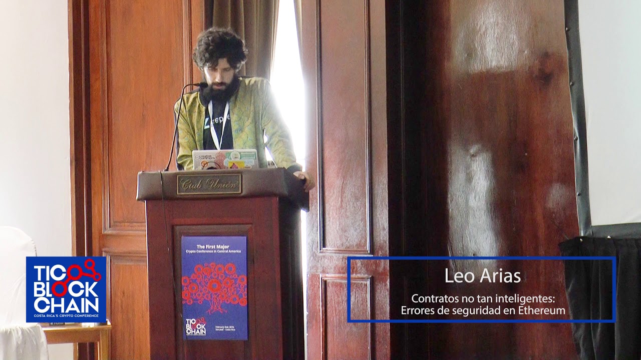 TicoBlockchain 2019 - Leo Arias: Contratos No Tan Inteligentes ...
