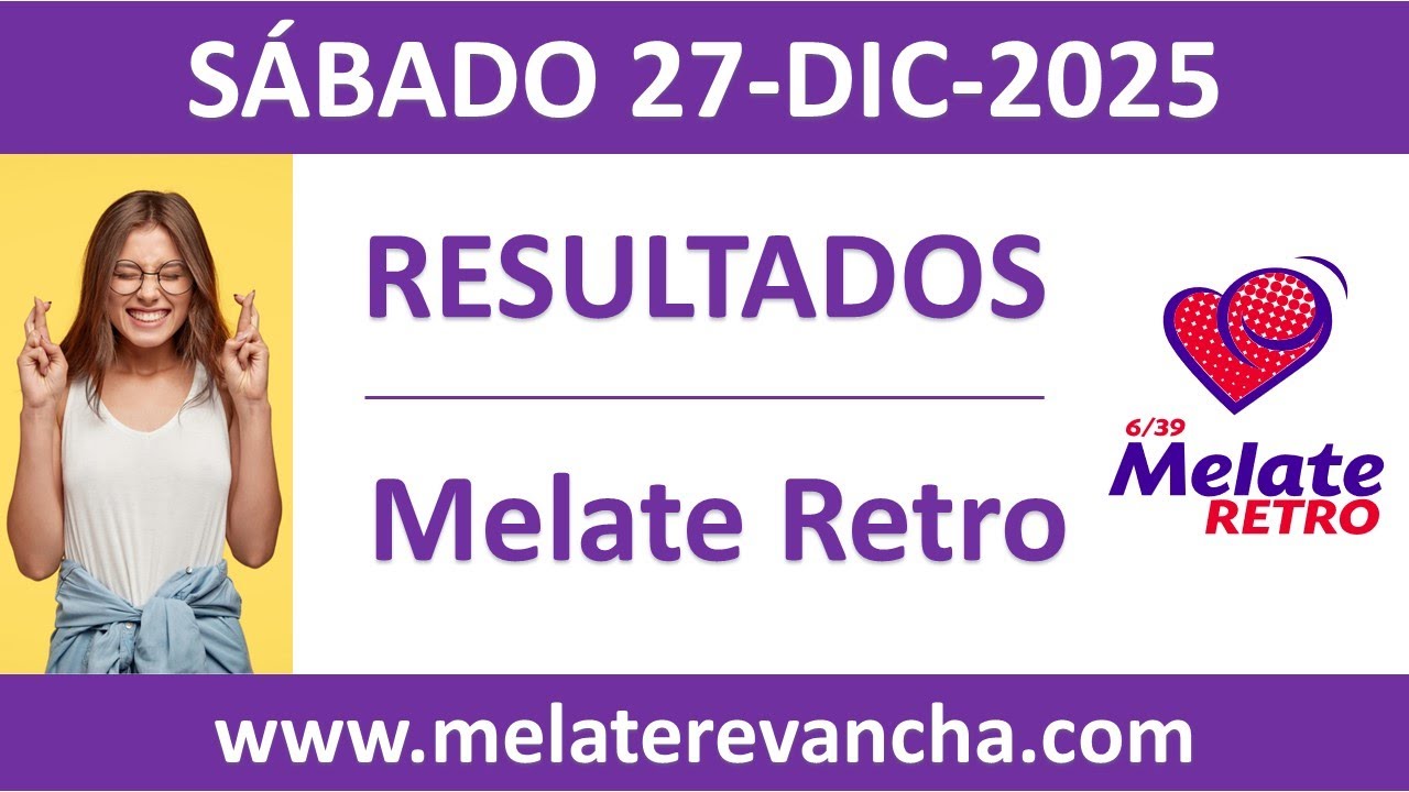 Resultado del sorteo Melate Retro del sábado 27 de diciembre de 2025 ...