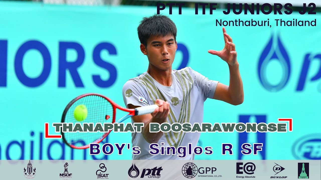 PTT ITF JUNIORS J2 Boy's Singles R SF - THANAPHAT BOOSARAWONGSE (THA) VS ARYAN SHAH (IND) - YouTube
