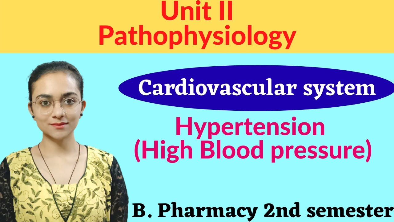 Hypertension | High Blood Pressure | Cardiovascular System | Pathophysiology | Unit 2 | 2 Sem B ...