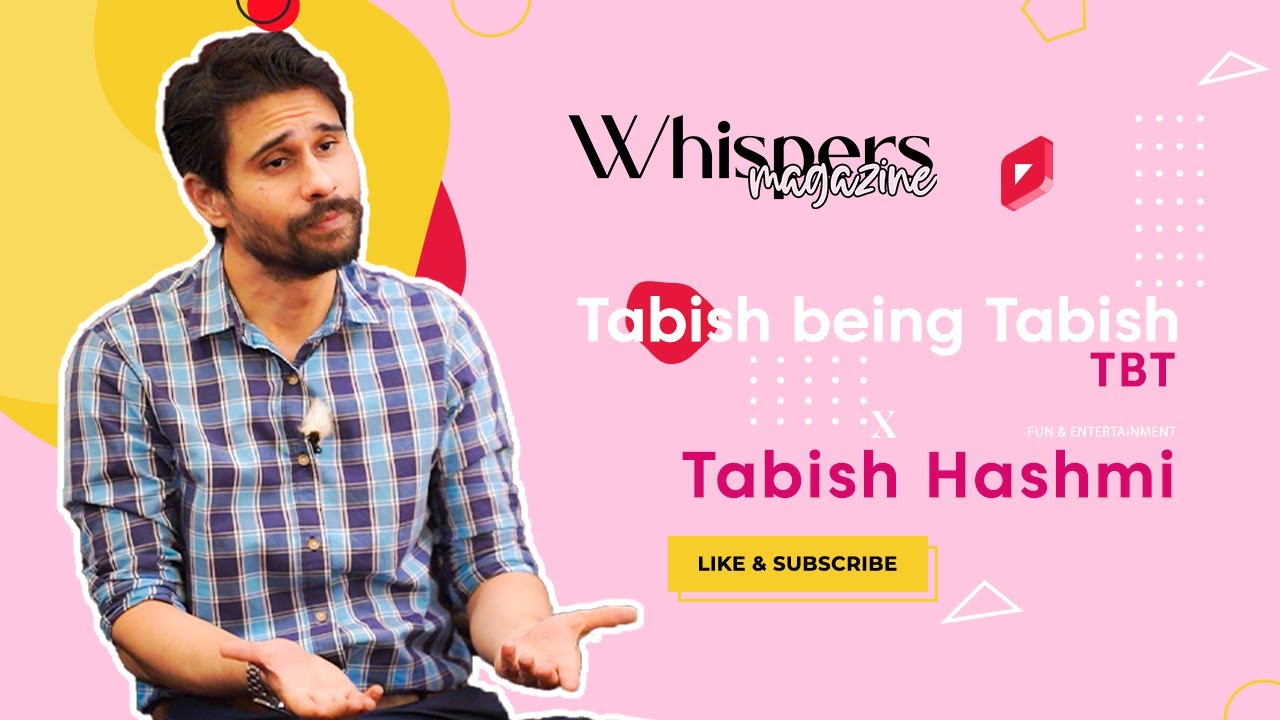 TABISH HASHMI BEING TABISH HASHMI || WHISPERS MAGAZINE || SHARING THE ...