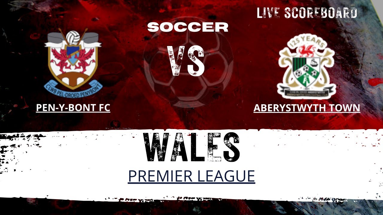 Pen-y-Bont FC VS Aberystwyth Town WALES Premier League LIVESCORE - YouTube