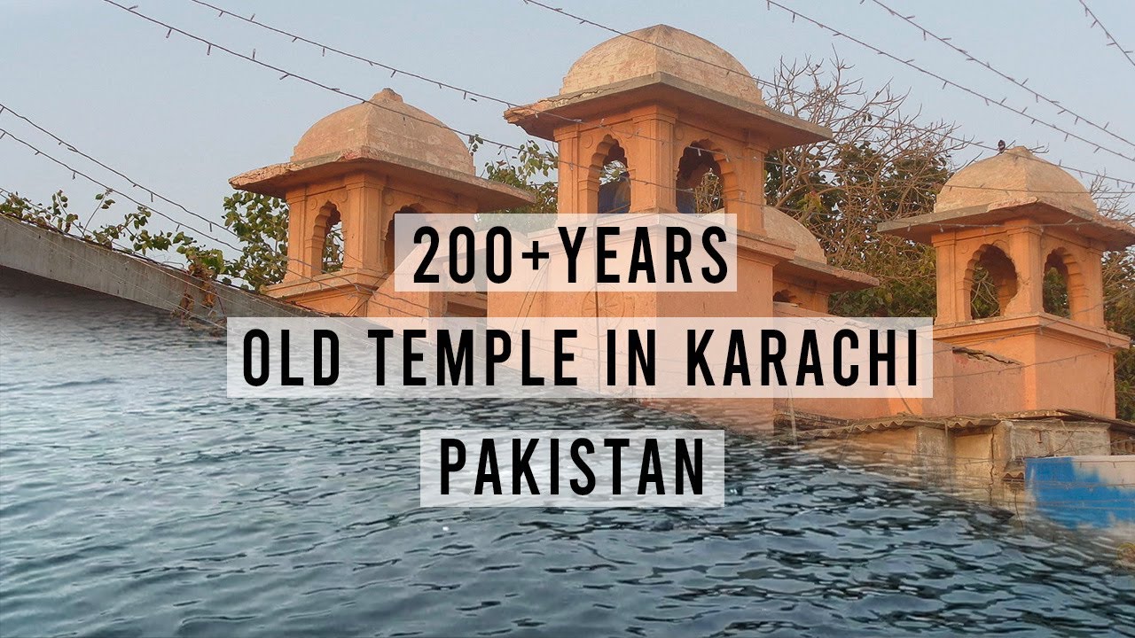 More than 200 years old Temple in Karachi, Pakistan - YouTube