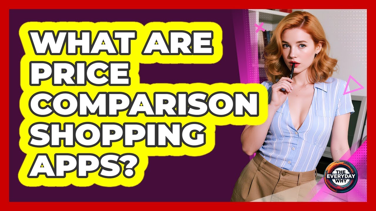 What Are Price Comparison Shopping Apps? - YouTube