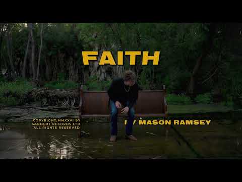 Mason Ramsey - Faith [Lyric Video]