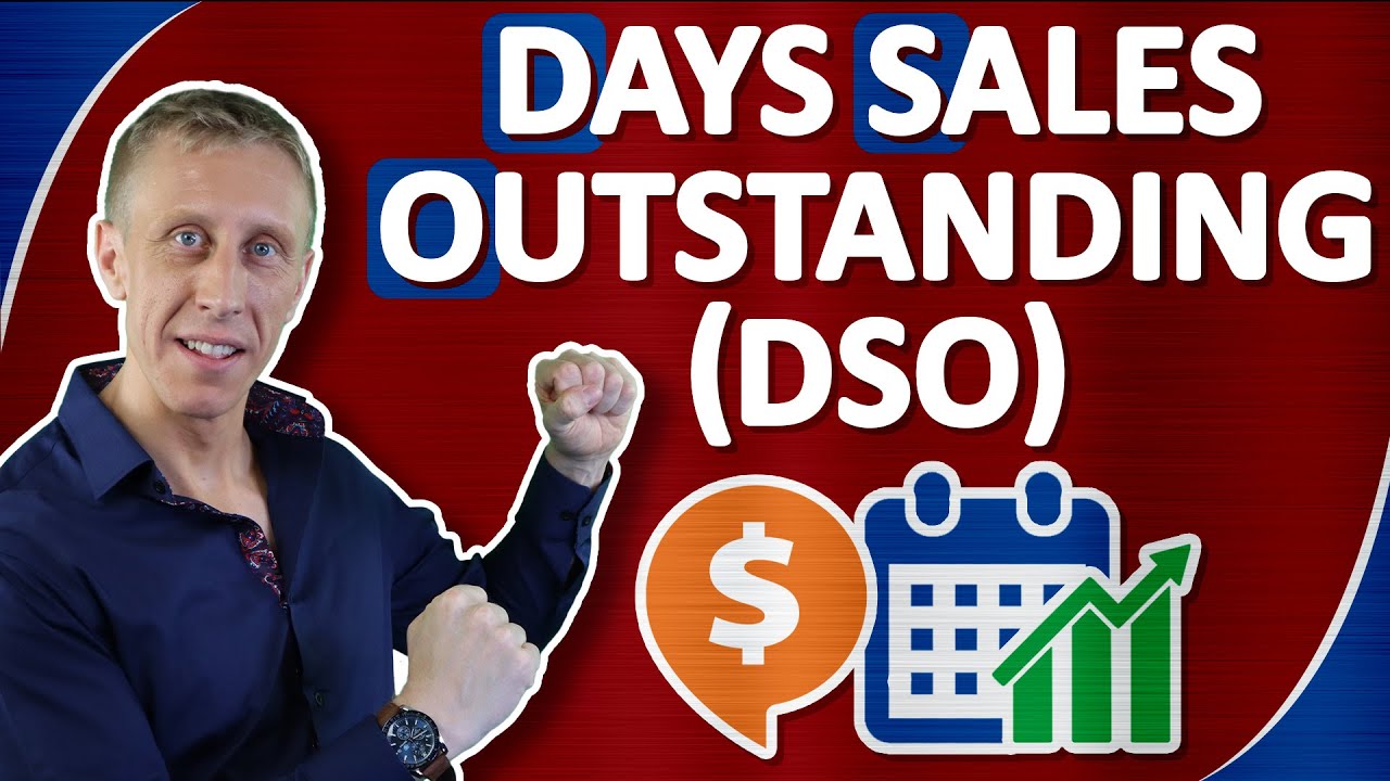 An introduction to Days Sales Outstanding and Accounts Receivable - YouTube