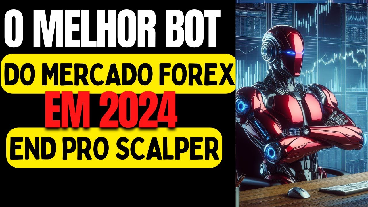O MELHOR ROBO DE FOREX 'APRESENTAÇÃO DO ROBO END PRO SCALPER' - YouTube
