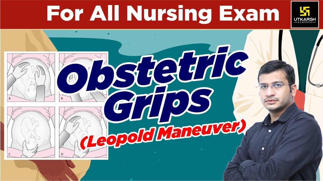 Obstetric Grips | leopolds maneuver | Important Short Topic | For All ...