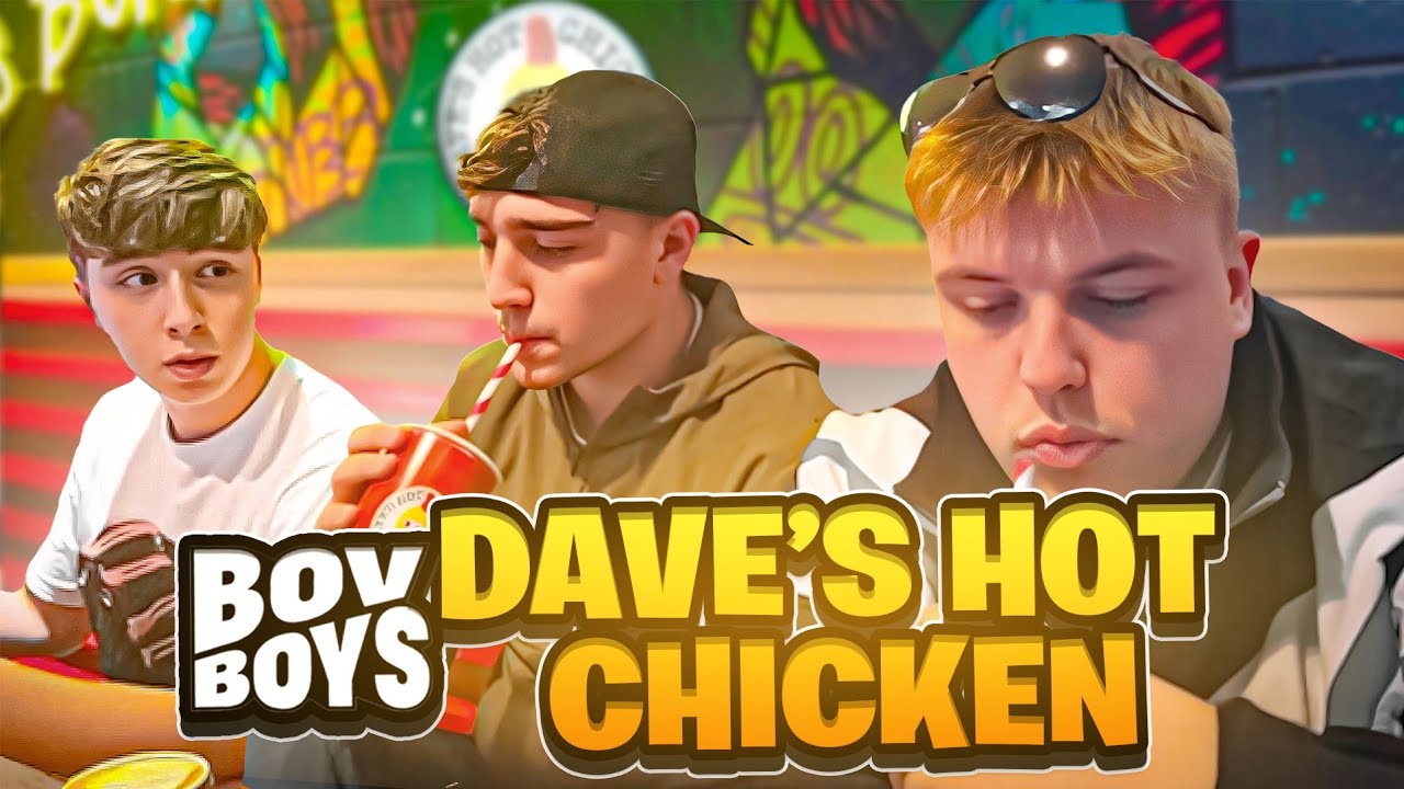 THE BOV BOYS GO TO DAVES HOT CHICKEN... - YouTube