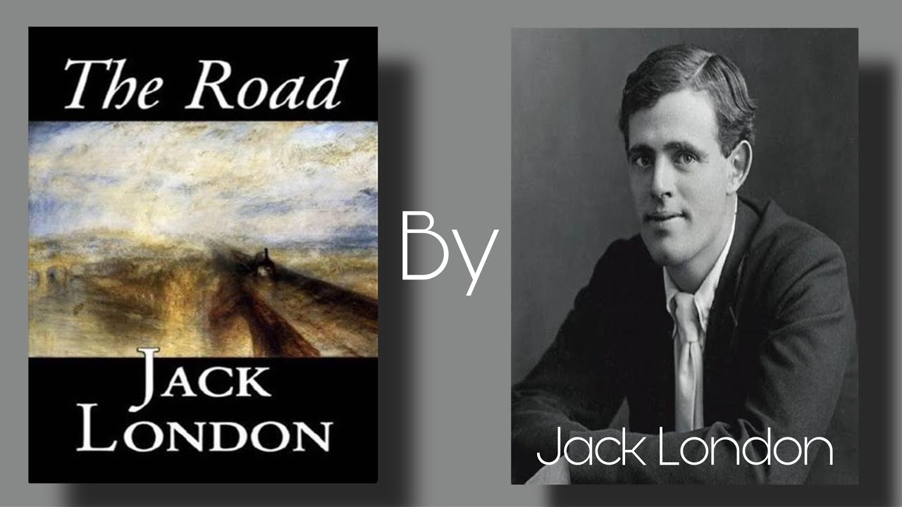 The Road by Jack London FULL AUDIO BOOK (Audio Book Channel) - YouTube