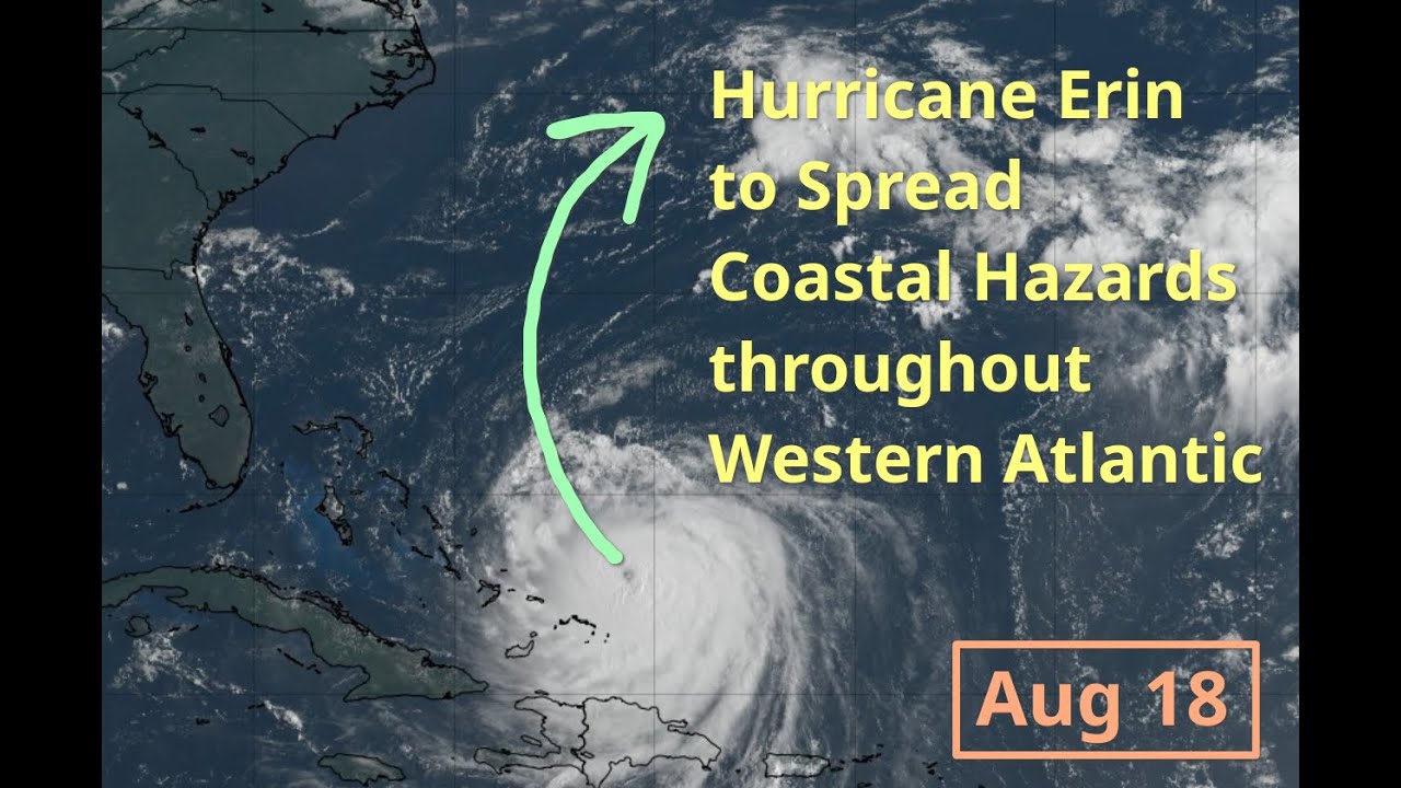 [Monday] Major Hurricane Erin to Spread Coastal Hazards Along Eastern ...