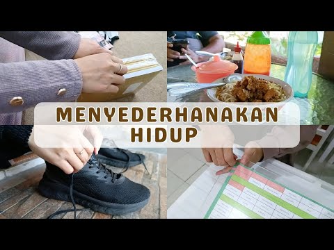 #40 Caraku menyederhanakan hidup