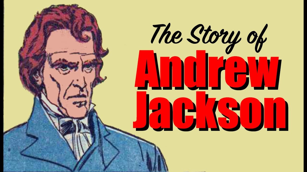 The Story of Andrew Jackson - YouTube