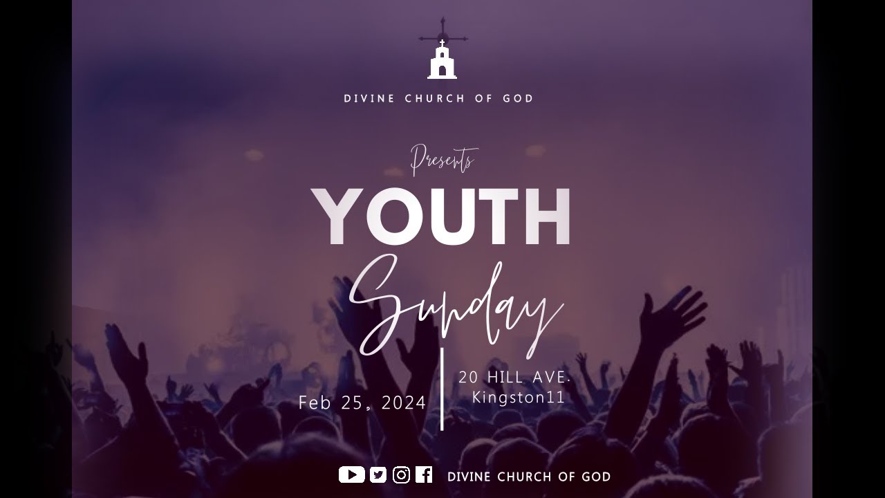 Divine Church of God Kingston Sunday Service Live Feb 25, 2024/ YOUTH'S ...