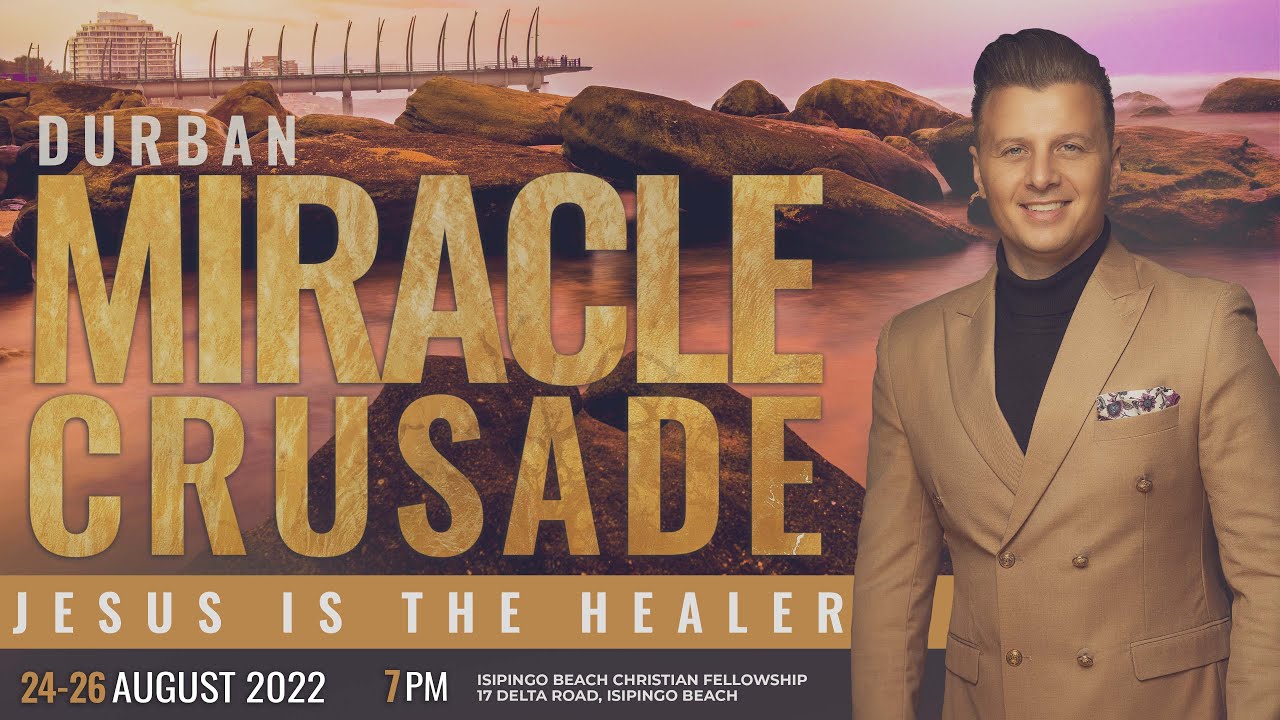 DURBAN | MIRACLE CRUSADE | Part 1 - YouTube