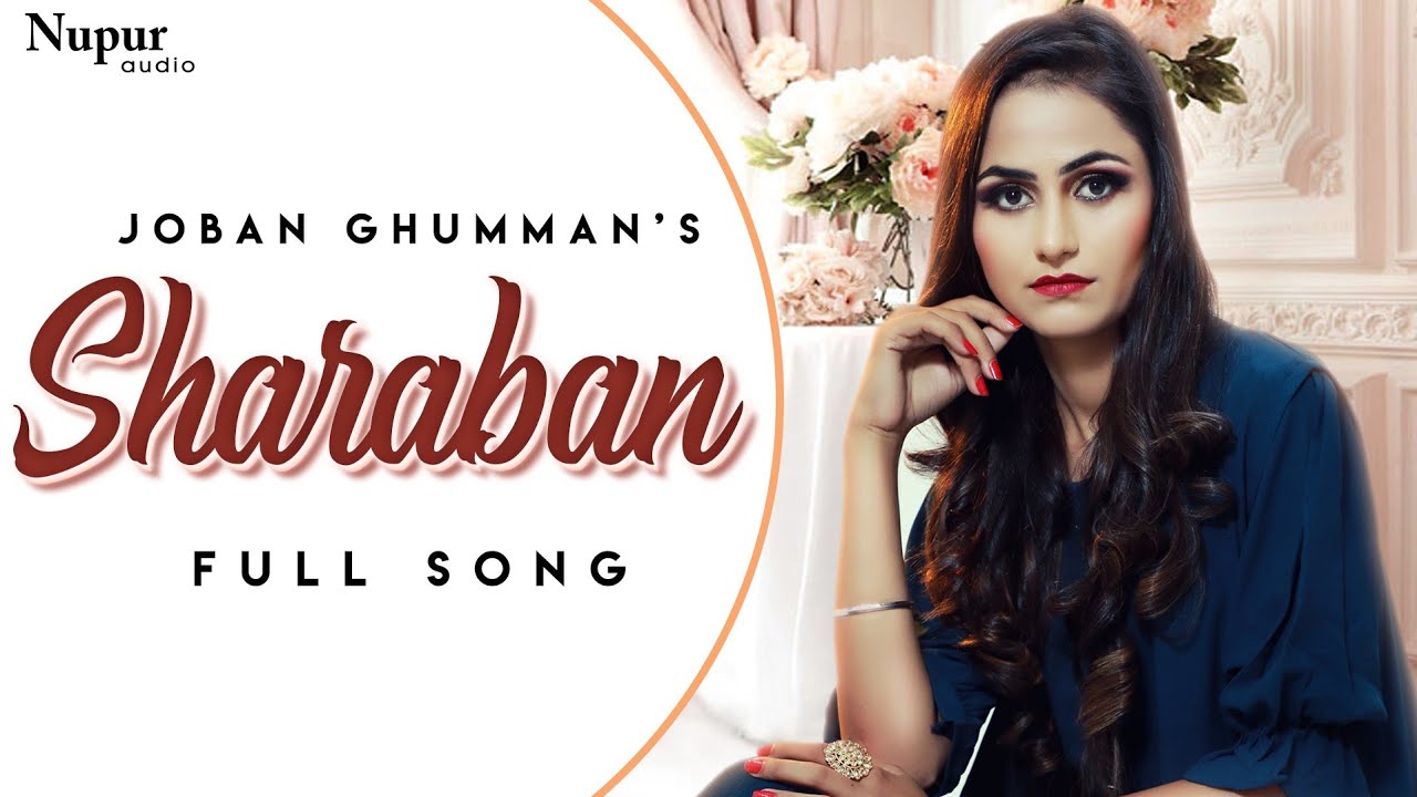 SHARABAN (Full Video) New Punjabi Songs : Joban Ghumman | Preet Mansa ...