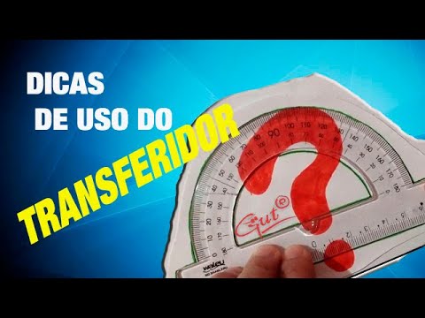 Aprendendo a usar o Transferidor. - YouTube