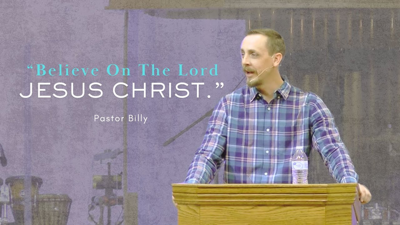 Believe On The Lord Jesus Christ | Pastor Billy Live 01-26-25 - YouTube