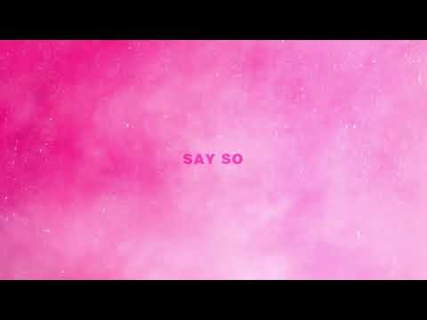 Doja Cat say so 1 hour loop