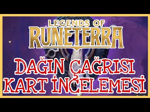 [Legends of Runeterra] Dağın Çağrısı kart incelemesi (Eski bölgeler)