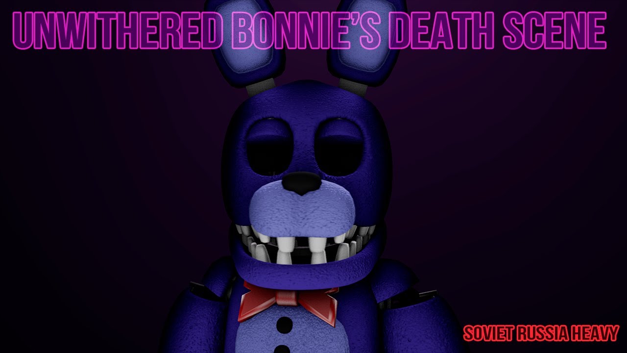 [SFM/FNaF] Unwithered Bonnie's Death Scene - YouTube